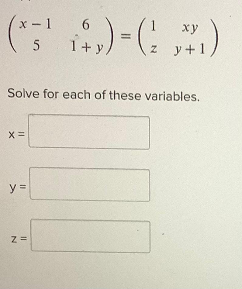 Solved 1 ху Z Y 1 Solve For Each Of These Variables X Y 