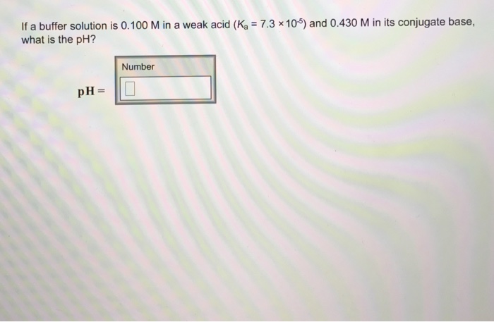 Solved If a buffer solution is 0.100 M in a weak acid (K_a = | Chegg.com