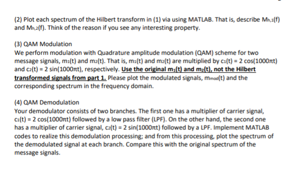 Solved (1) Plot the Hilbert transform of the following | Chegg.com
