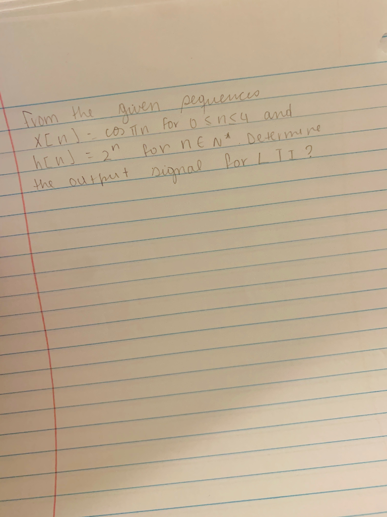 Solved I from the given sequences X[n] = cos inn for osnc4 | Chegg.com