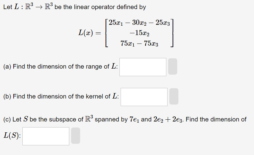 Solved Let L:R3→R3 be the linear operator defined by | Chegg.com