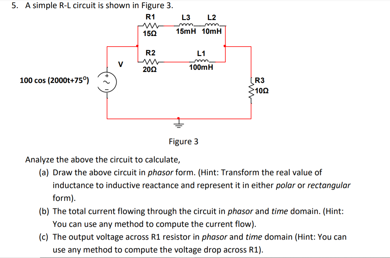 Solved 5. A simple R-L circuit is shown in Figure 3. R1 L3 | Chegg.com