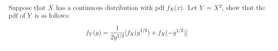 Solved — Suppose that X has a continuous distribution with | Chegg.com