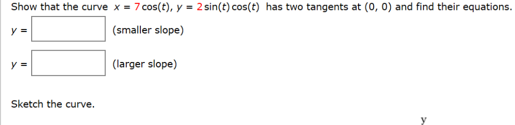 Solved Show that the curve x- 7 cos(t), y -2 sin(t) cos(t) | Chegg.com