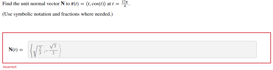 Solved Find the unit normal vector N to r(t)= t,cos(t) at | Chegg.com