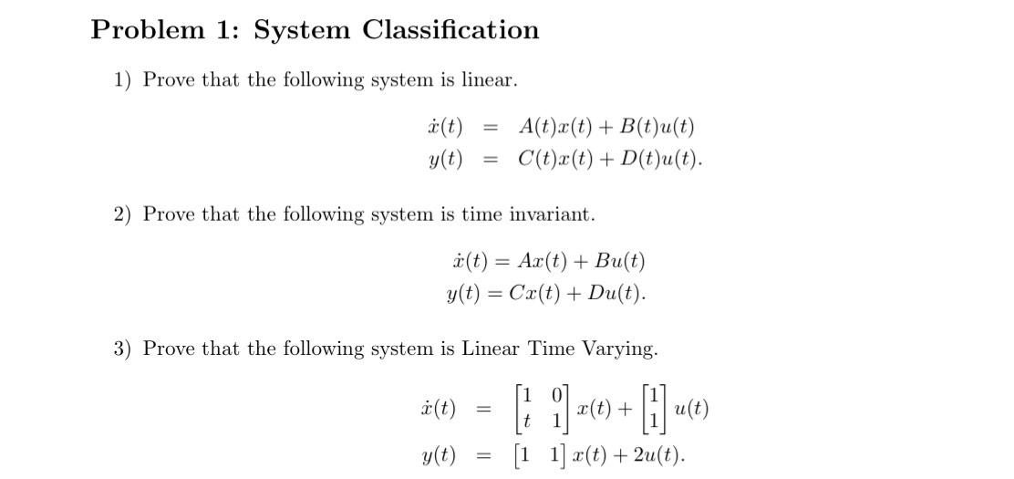 Solved Problem 1: System Classification 1) Prove that the | Chegg.com