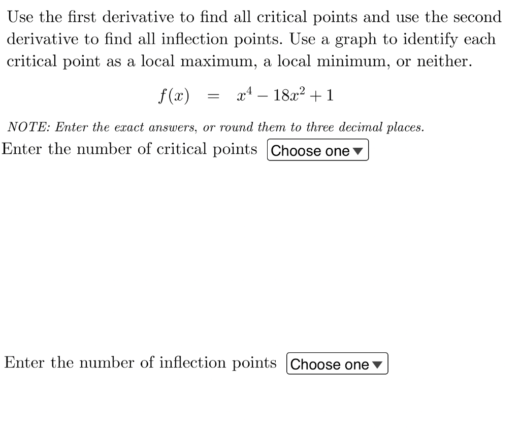 Solved Use the first derivative to find all critical points | Chegg.com
