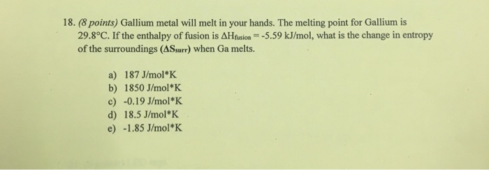 Solved Gallium metal will melt in your hands. The melting | Chegg.com