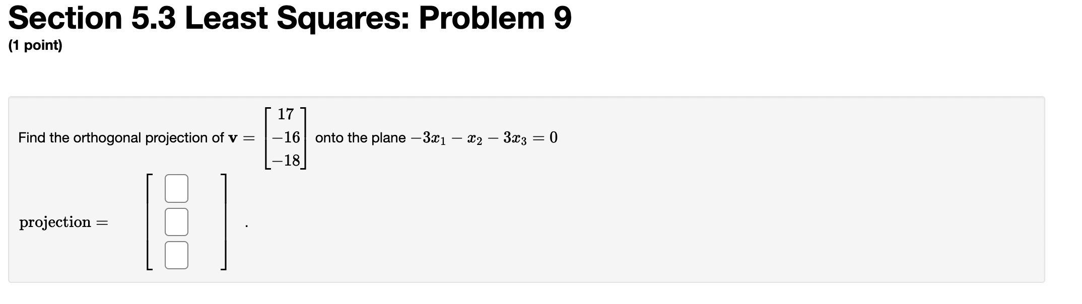 Solved Section 5.3 Least Squares: Problem 9 (1 point) Find | Chegg.com