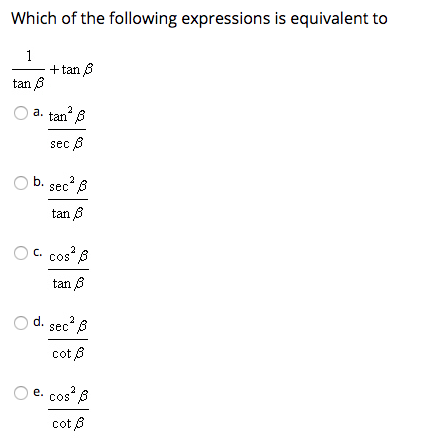 Solved Which of the following expressions is equivalent to | Chegg.com