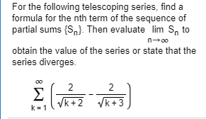 Solved For the following telescoping series, finda formula | Chegg.com