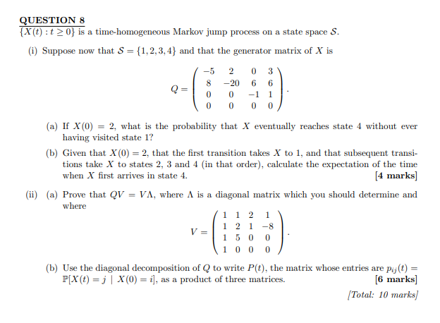 QUESTION 8 {X(t):t > 0) is a time-homogeneous Markov | Chegg.com