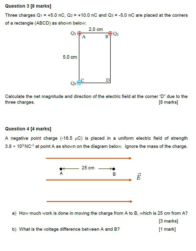 Solved Question 3 [8 marks] Three charges Q1 = +5.0 nC, Q2 = | Chegg.com