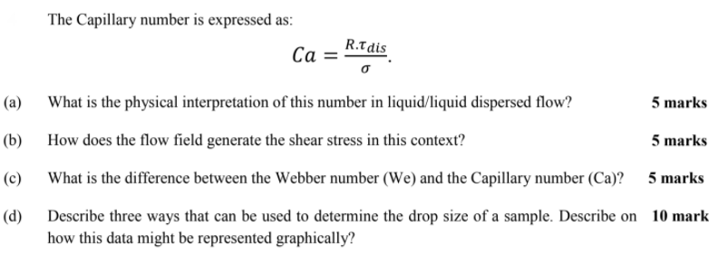Solved The Capillary number is expressed as: Ca = R.T dis o | Chegg.com