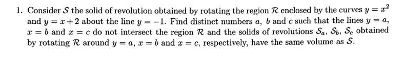 Solved 1. Consider S the solid of revolution obtained by | Chegg.com