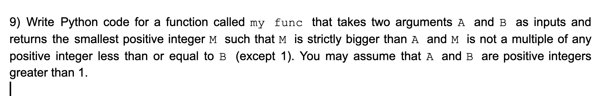 Solved 9) Write Python code for a function called my func | Chegg.com