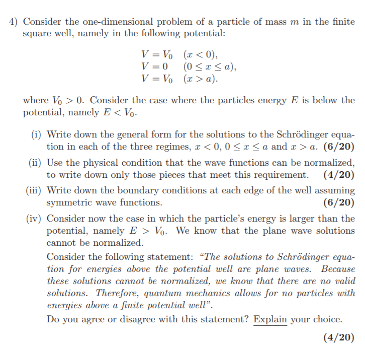 Solved 4 Consider The One Dimensional Problem Of A Particle