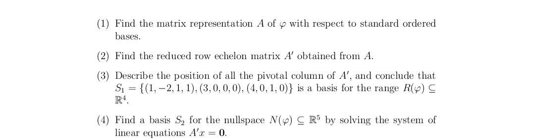 Solved Let φ:R5→R4 be the linear transformation defined as | Chegg.com