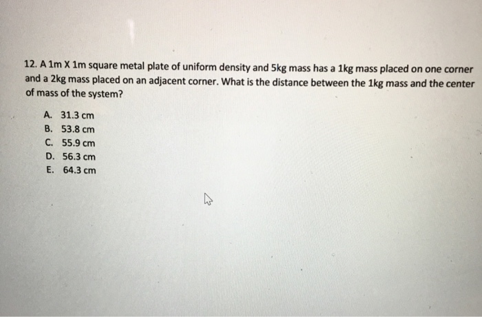 Solved A 1m times 1m square metal plate of uniform density | Chegg.com