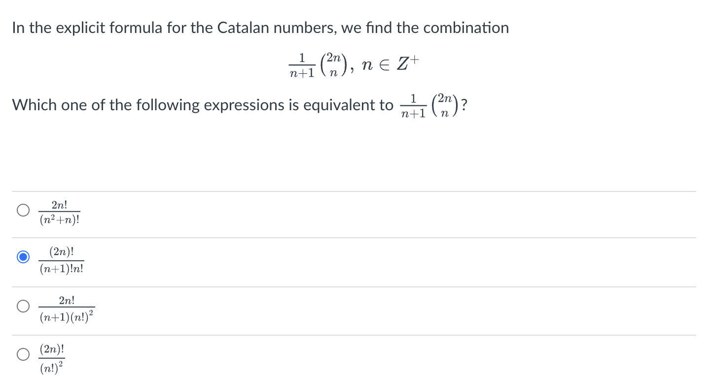 Solved In the explicit formula for the Catalan numbers, we | Chegg.com