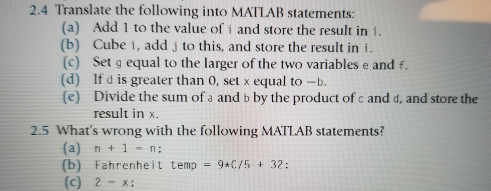 Solved 2.4 Translate the following into MATLAB statements: | Chegg.com