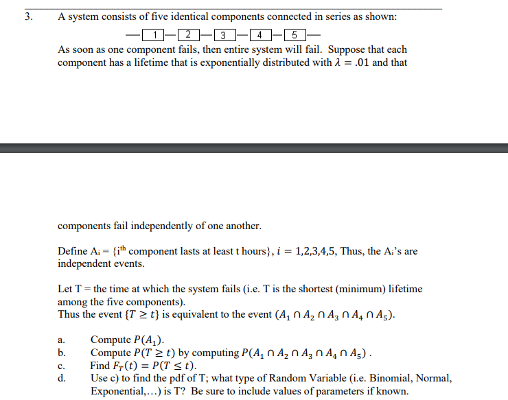 Solved 3. A system consists of five identical components | Chegg.com