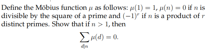 Solved Define the Möbius function u as follows: [(1) = 1, | Chegg.com