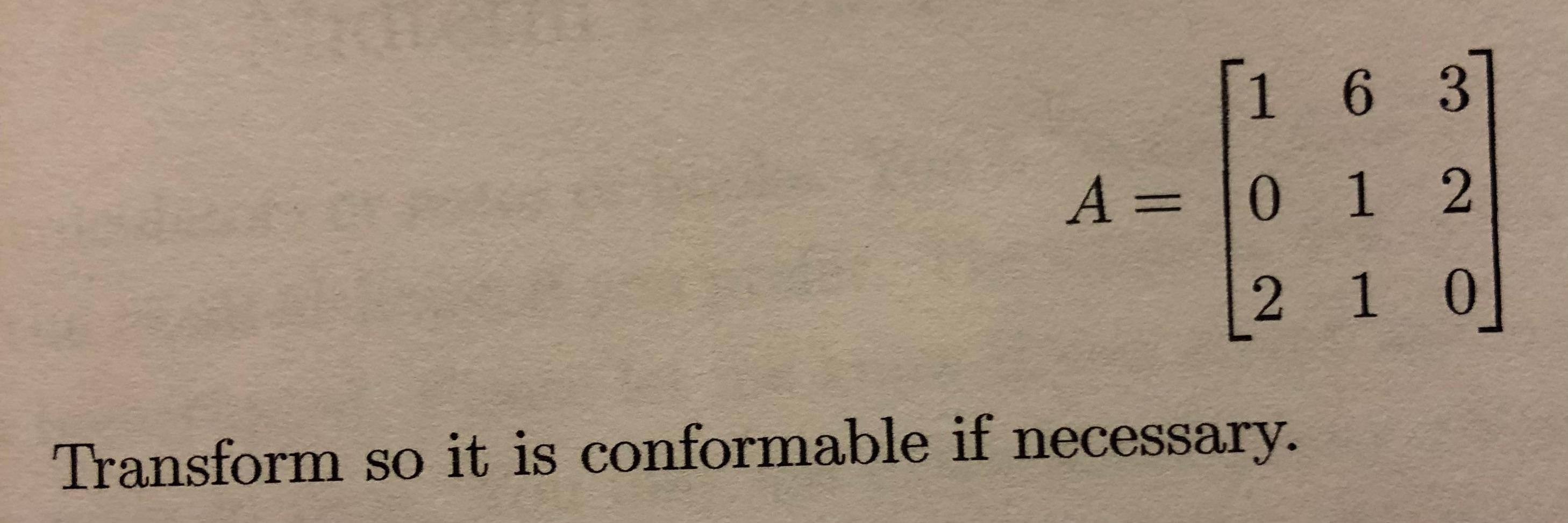 Solved Pre-multiply the following matrix by X1 X= 22 23 ( | Chegg.com