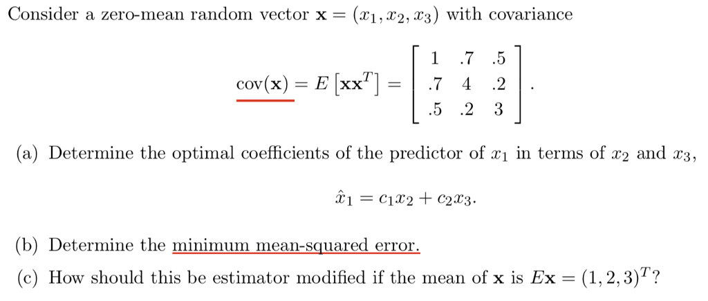 Solved Consider a zero-mean random vector x = (x1,x2,x3) | Chegg.com
