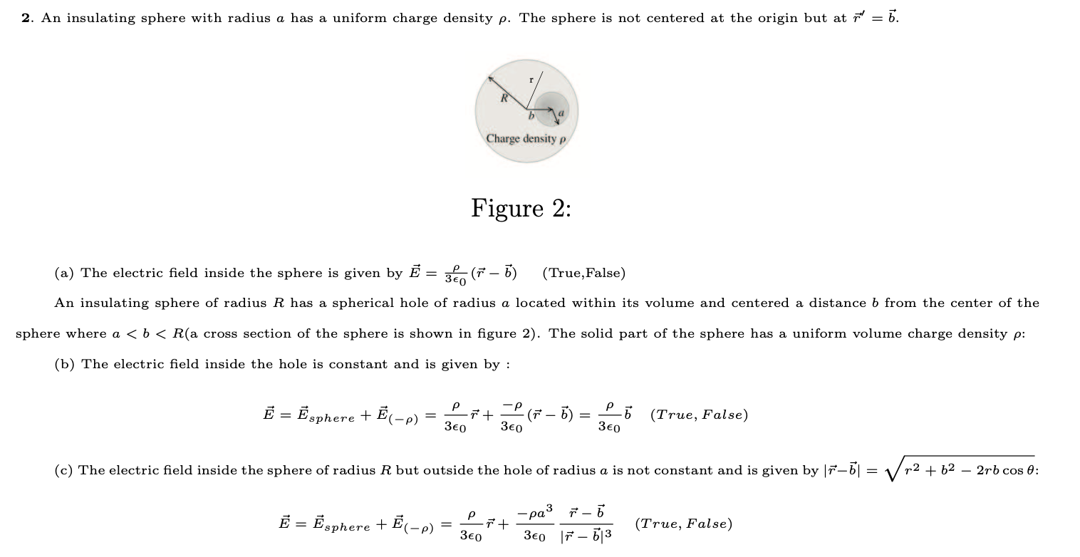 Solved 2. An insulating sphere with radius a has a uniform | Chegg.com