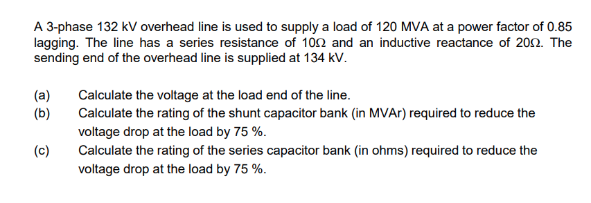 Solved A 3-phase 132kV overhead line is used to supply a | Chegg.com