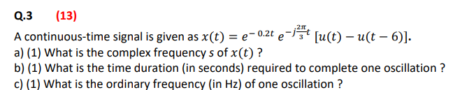 Solved A continuous-time signal is given as | Chegg.com