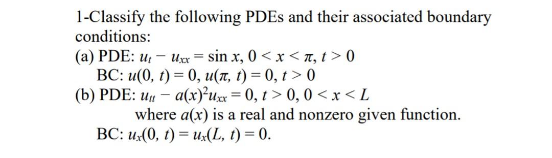 Solved sin x, 1-Classify the following PDEs and their | Chegg.com