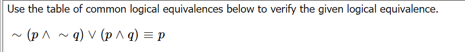 Solved Use the table of common logical equivalences below to | Chegg.com