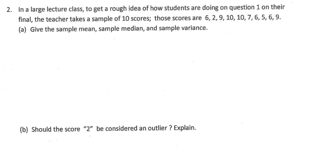 Solved 2. In a large lecture class, to get a rough idea of | Chegg.com