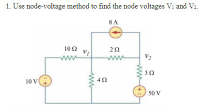 Solved 1. Use node-voltage method to find the node voltages | Chegg.com