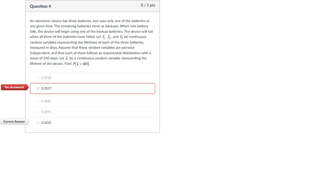 Solved Question 4An electronic device has three batteries, | Chegg.com