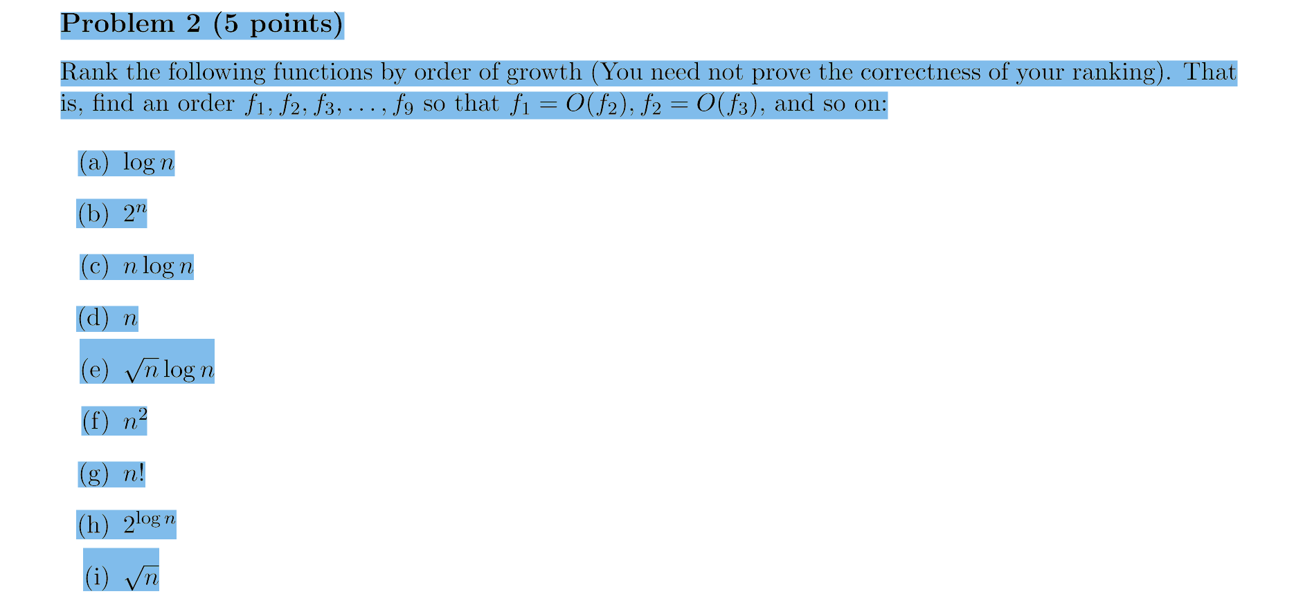 Solved Problem 2 (5 points) Rank the following functions by | Chegg.com