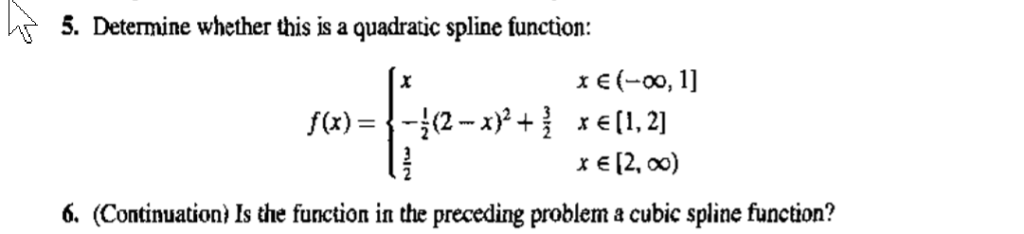 Solved determine whether this is a quadratic spline | Chegg.com
