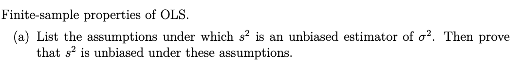 Solved Finite-sample properties of OLS. (a) List the | Chegg.com