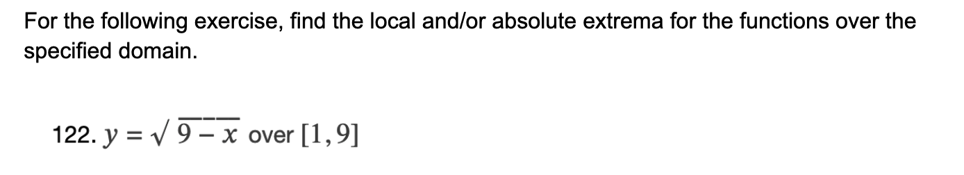 Solved For the following exercise, find the local and/or | Chegg.com
