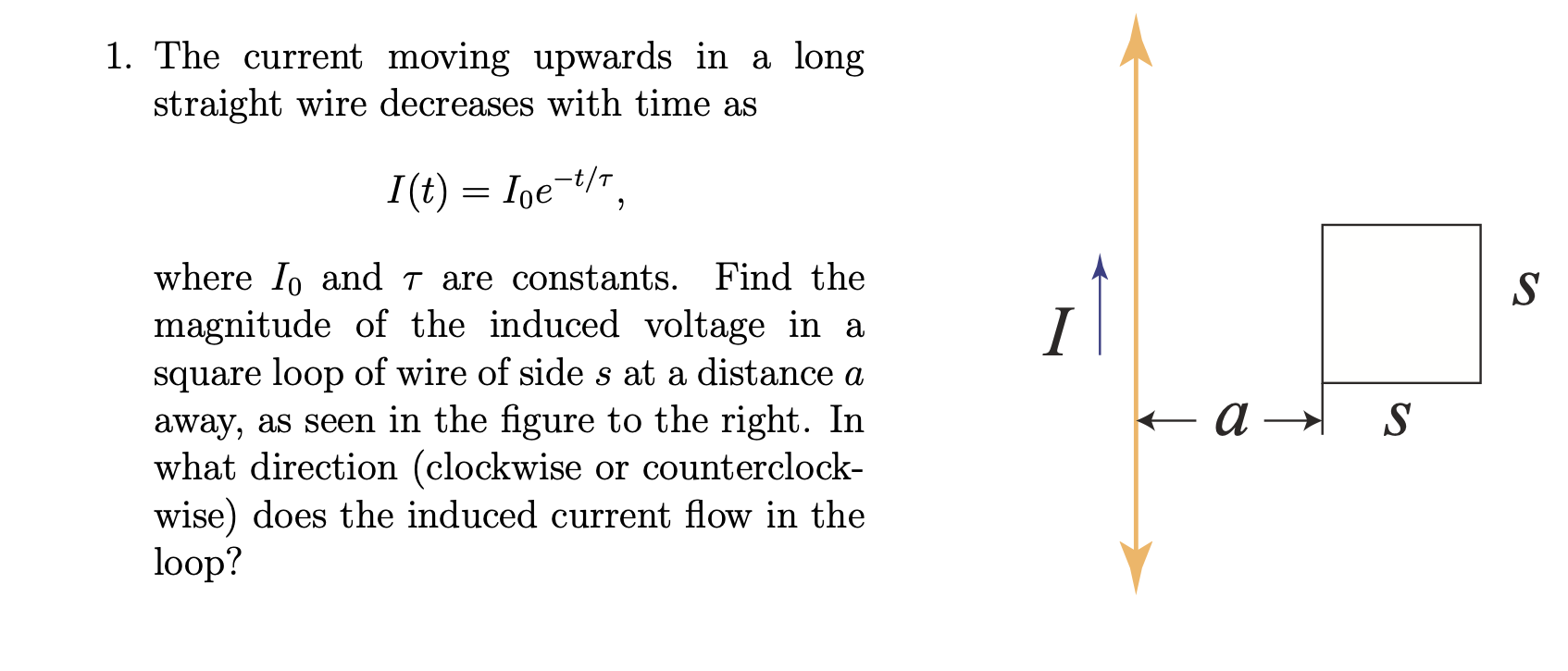 Solved 1. The current moving upwards in a long straight wire | Chegg.com