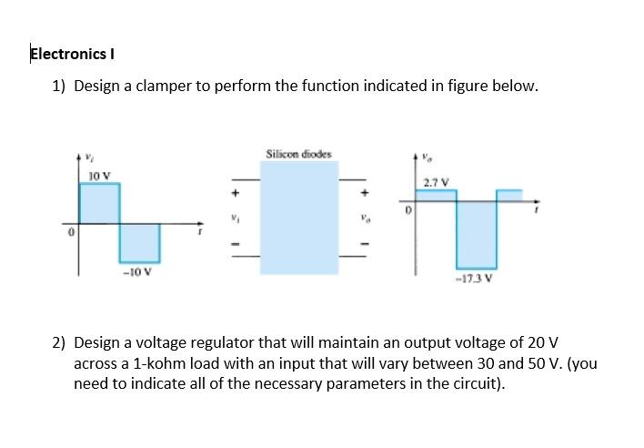 Solved Electronics 1) Design a clamper to perform the | Chegg.com