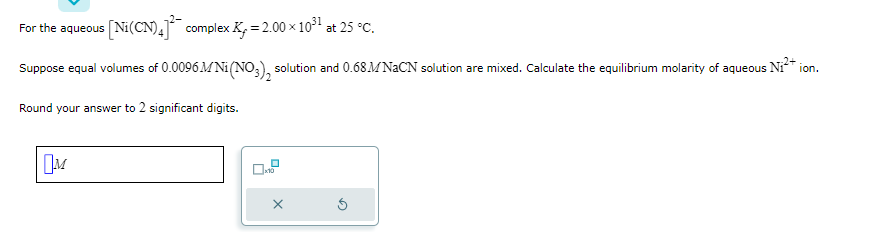 Solved For the aqueous [Ni(CN)4]2− complex Kf=2.00×1031 at | Chegg.com