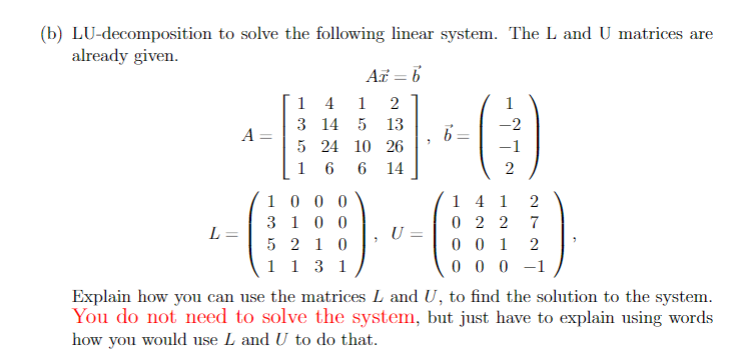 Solved (b) LU-decomposition to solve the following linear | Chegg.com