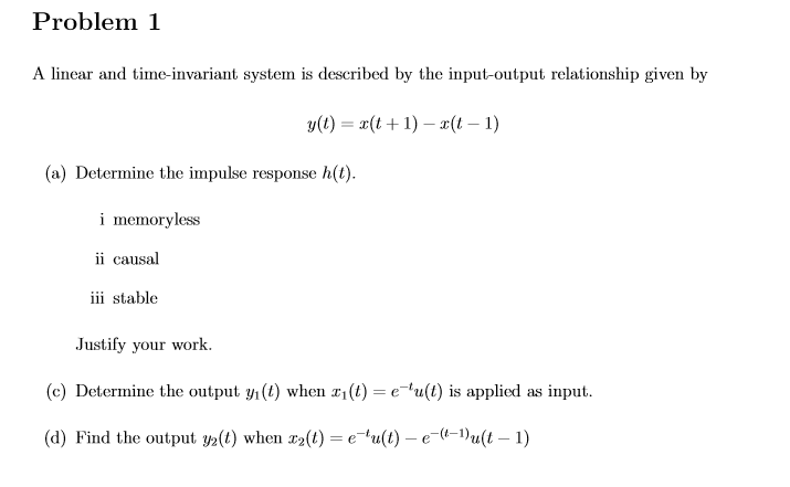 Solved Problem 1 A linear and time-invariant system is | Chegg.com