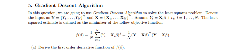 Solved 5. Gradient Descent Algorithm In this question, we | Chegg.com
