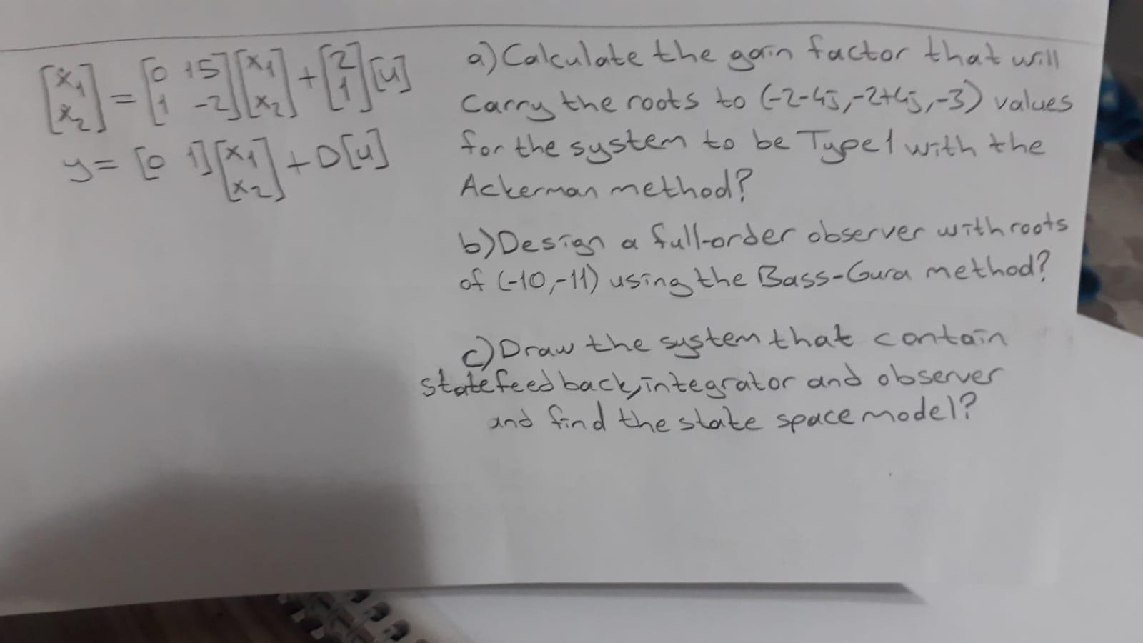[x1x2]=[0115−2][x1x2]+[21][u] a) Calculate the gain | Chegg.com