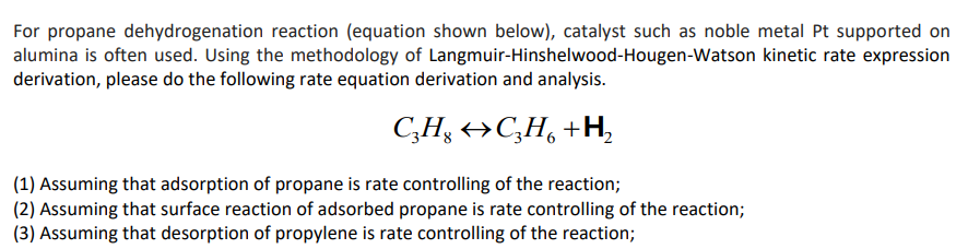Solved For propane dehydrogenation reaction (equation shown | Chegg.com