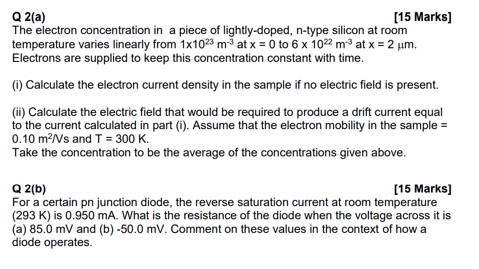 Solved Q 2(a) [15 Marks] The electron concentration in a | Chegg.com